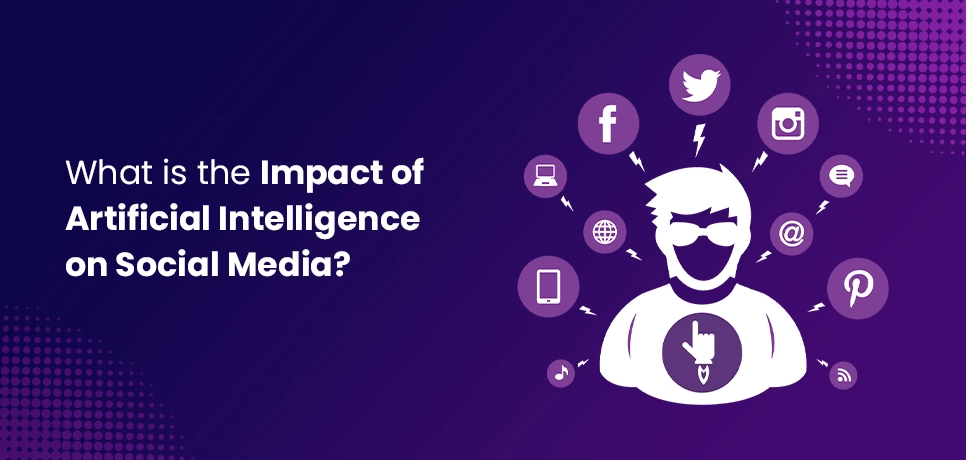 How Artificial Intelligence (AI) Is Changing Influencer Marketing in 2022